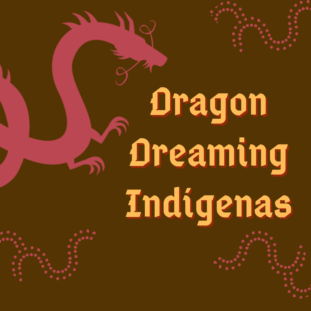 Dragon Dreaming Indígenas - Dragon Dreaming Brasil